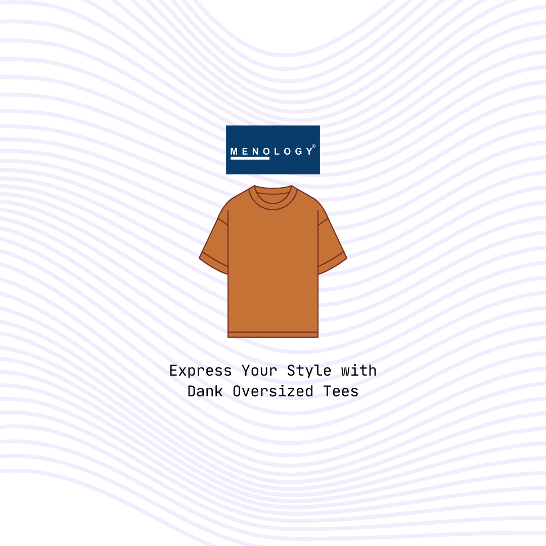 Express Your Style with Dank Oversized Tees – Menology Clothing